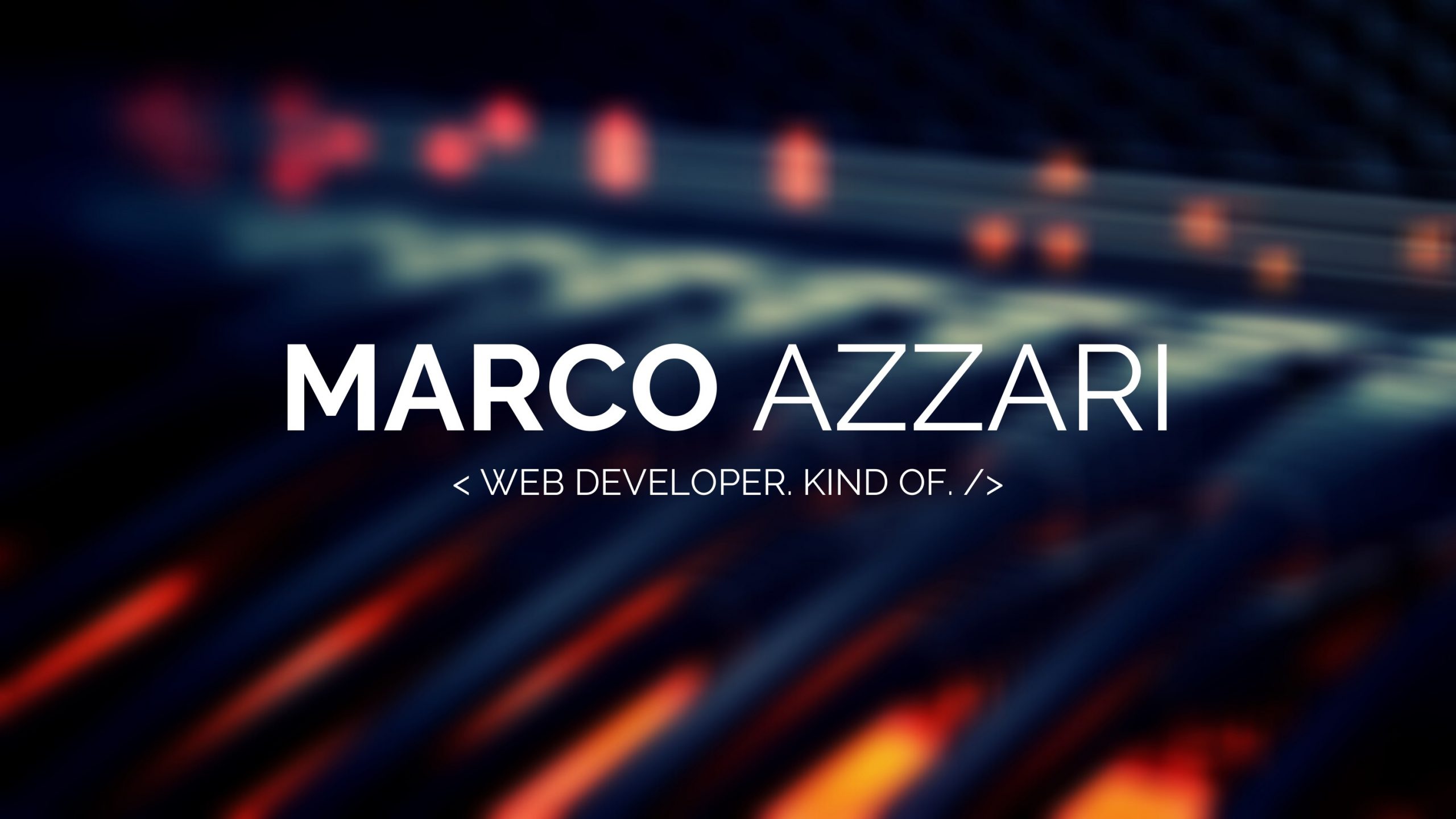Marco Azzari - Web developer. Kind of.